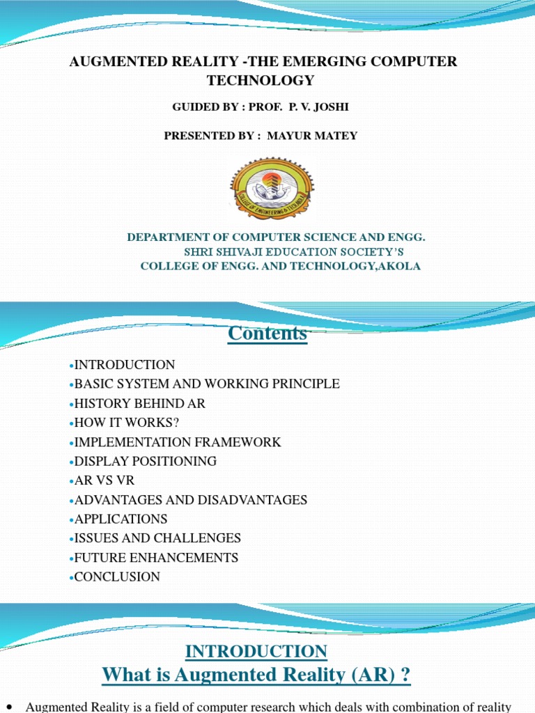 Augmented Reality - The Emerging Computer Technology: Guided By: Prof. P. V. Joshi Presented By ...