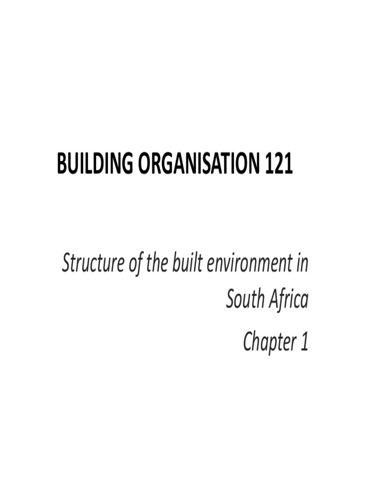 Building Organisation 121: Structure of The Built Environment in South ...