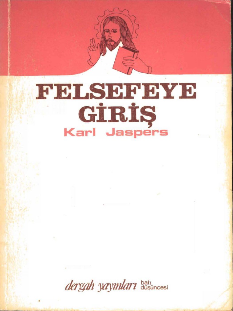 Karl Jaspers - Felsefeye Giriş | PDF