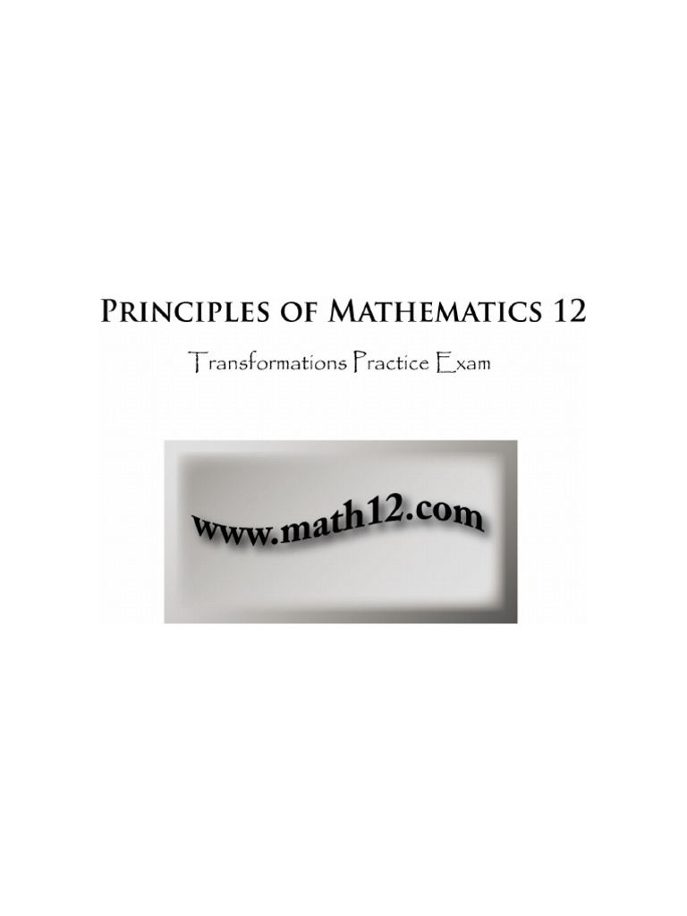 Principles of Math 12 - Transformations Practice Exam PDF | PDF ...
