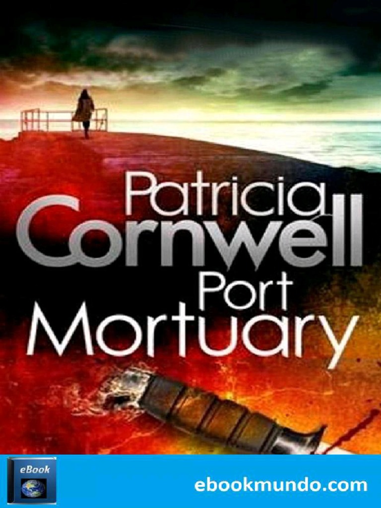 Port Mortuary - Patricia Cornwell | PDF | Darpa | Naturaleza