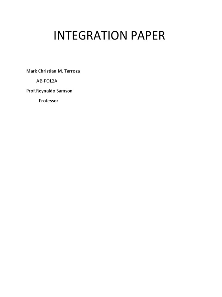 Integration Paper: Mark Christian M. Tarroza Ab-Pol2A Prof - Reynaldo ...