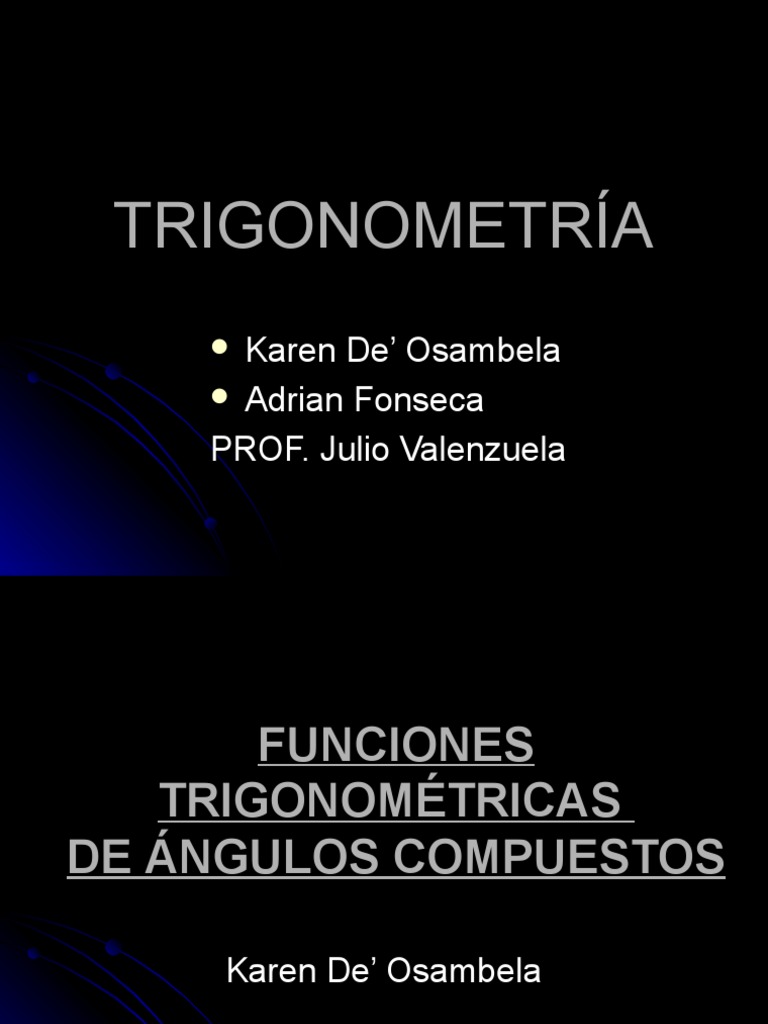 Funciones Trigonometricas de Angulos Compuestos y Dobles | PDF | Funciones trigonométricas ...