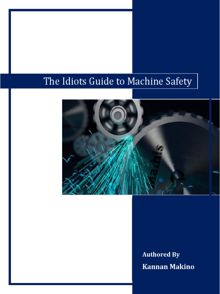 The Idiots Guide To Machine Safety - Part 1 | PDF | Machines | Machine ...