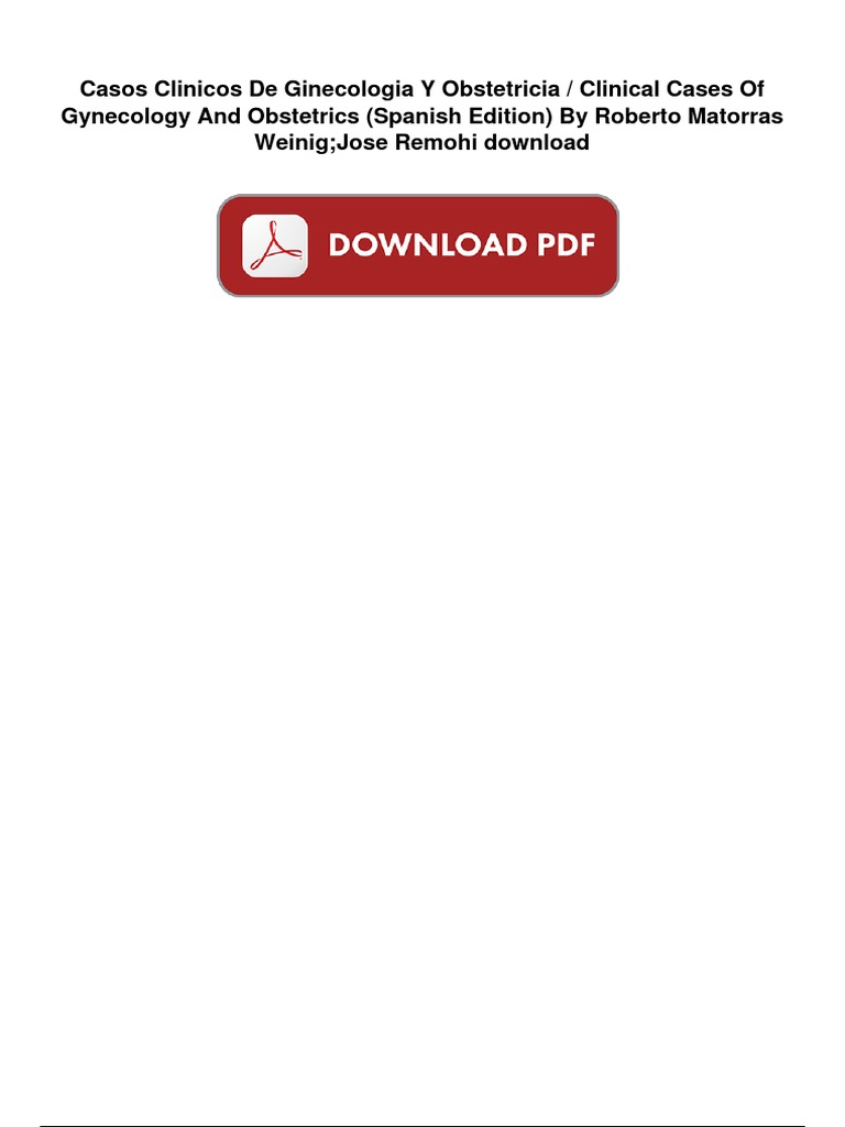 Casos Clinicos de Ginecologia y Obstetricia Clinical Cases of ... Casos Clinicos de Ginecologia y Obstetricia Clinical Cases of ...