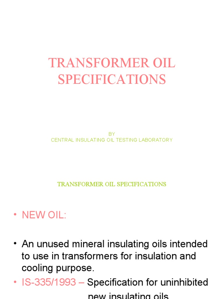 Transformer Oil Specifications: BY Central Insulating Oil Testing ...