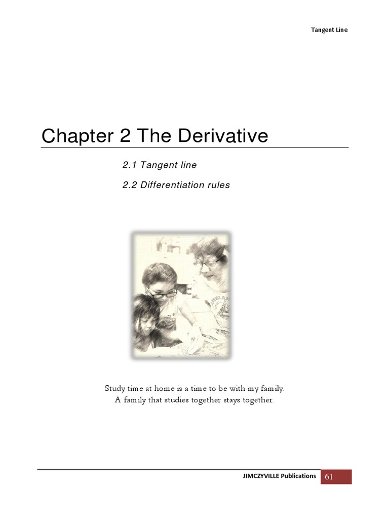 Chapter 2 The Derivative: 2.1 Tangent Line 2.2 Differentiation Rules ...