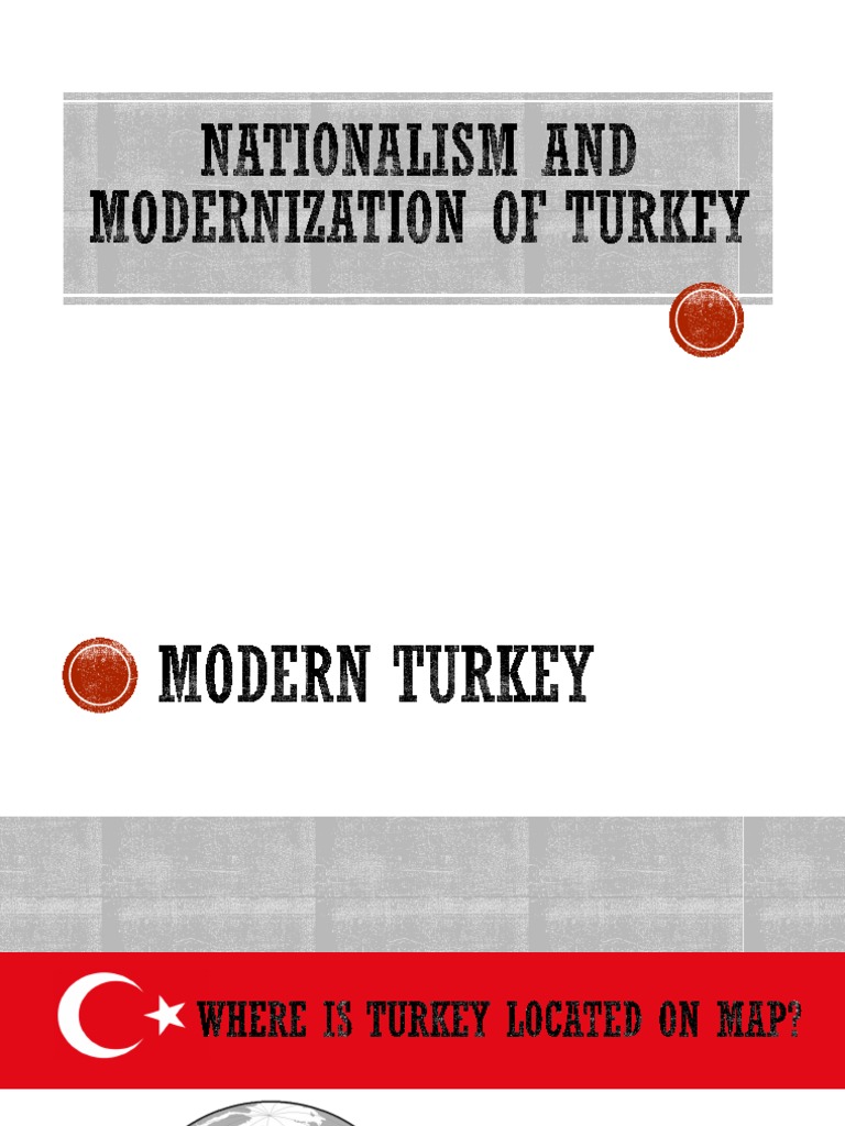 Nationalism and Modernization of Turkey | PDF | Mustafa Kemal Atatürk ...
