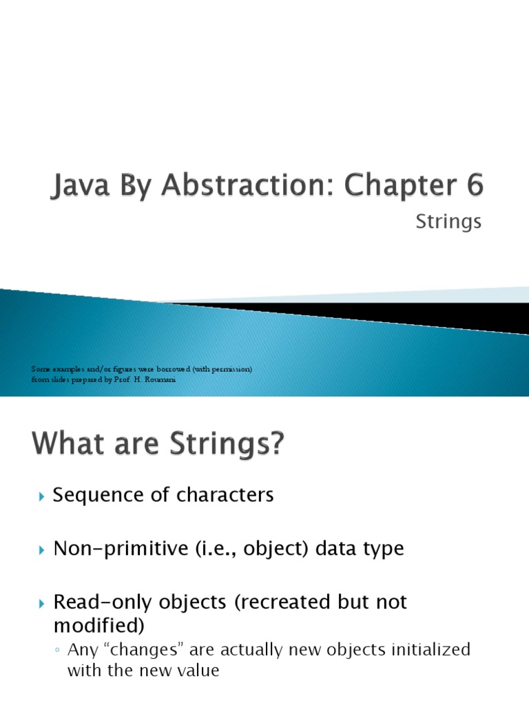 Strings: Some Examples And/or Figures Were Borrowed (With Permission) From Slides Prepared by ...