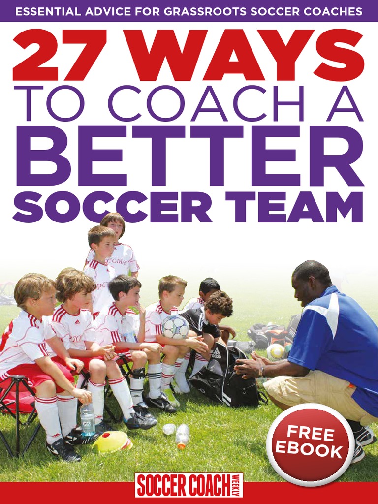 27 Ways To Coach A Better Soccer Team | PDF | Forward (Association ...
