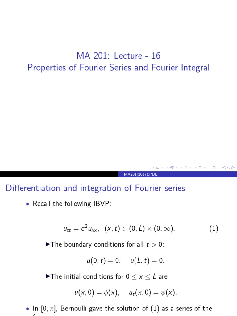 MA 201: Lecture - 16 Properties of Fourier Series and Fourier Integral ...