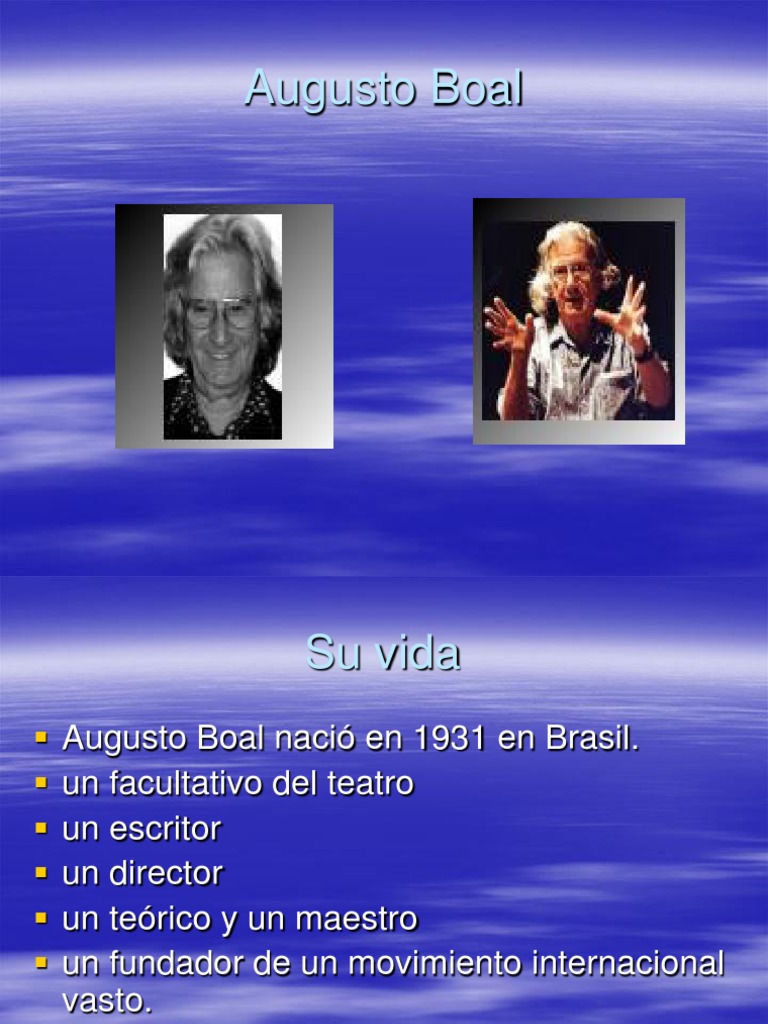 Biografía de Augusto Boal | Ciencia filosófica | Ciencia | Prueba ...