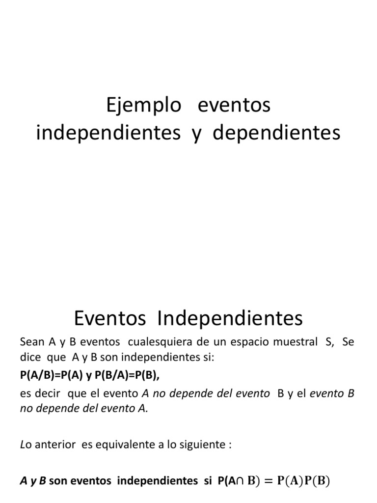 Ejemplo Eventos Independientes y Dependientes | PDF | Probabilidad ...