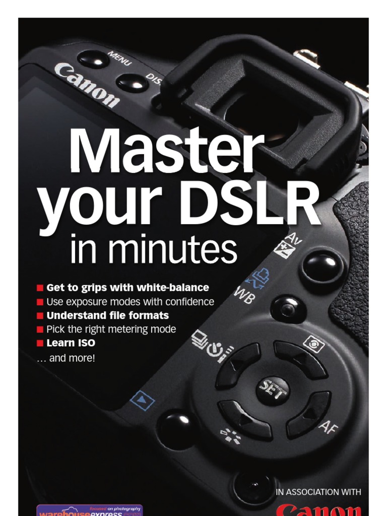 Master Your DSLR | PDF | Digital Single Lens Reflex Camera | Exposure ...