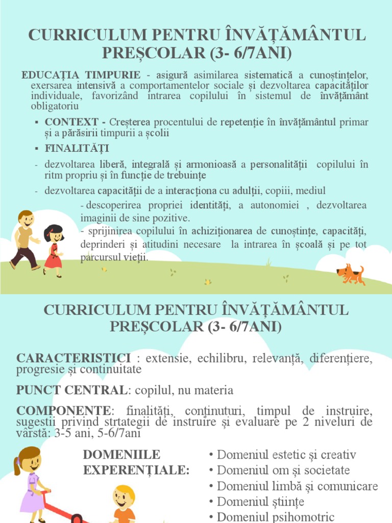 Curriculum Pentru Învățământul PREȘCOLAR (3-6/7ANI): EDUCAȚIA TIMPURIE - asigură asimilarea ...