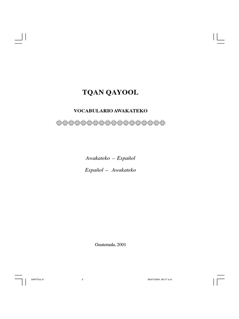 Tqan Qayool, Vocabulario Bilingüe Awakateko PDF | PDF | Lingüística ...