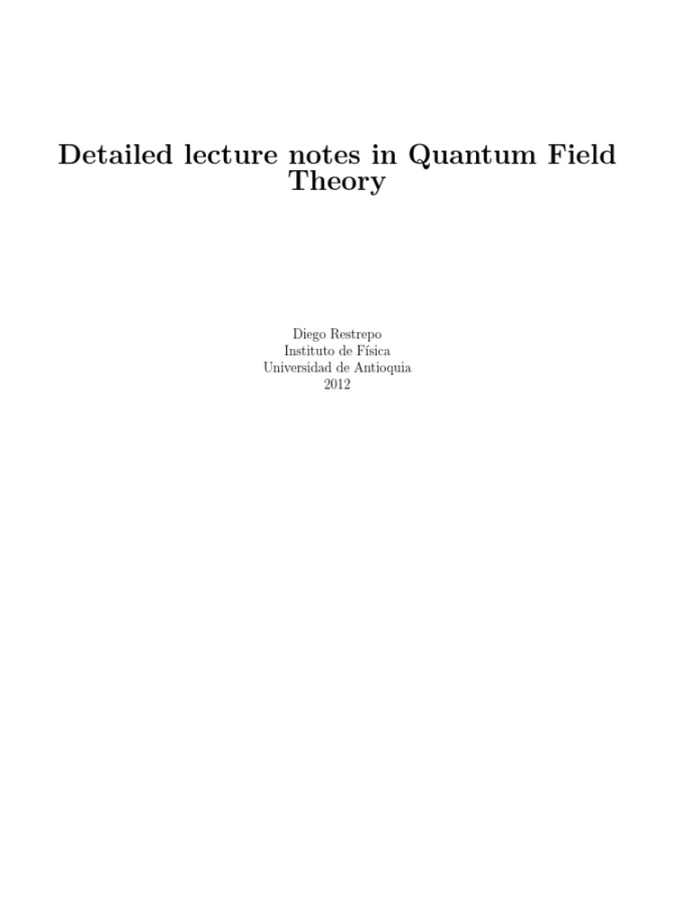 Quantum Field Theory Lecture Notes | PDF | Noether's Theorem ...