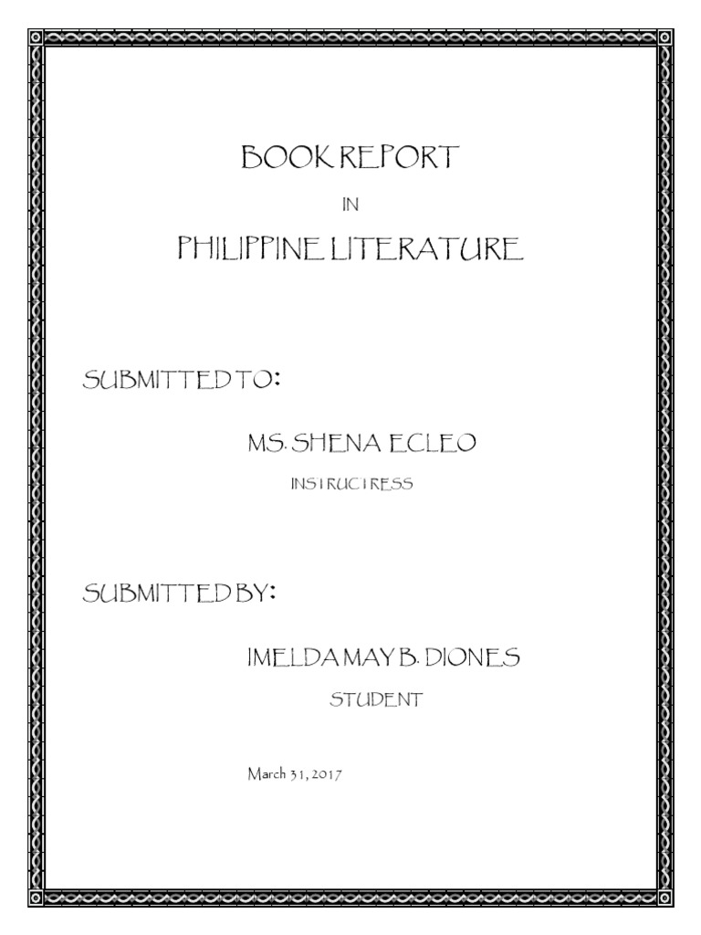 Book Report Philippine Literature: Submitted To Ms. Shena Ecleo | PDF