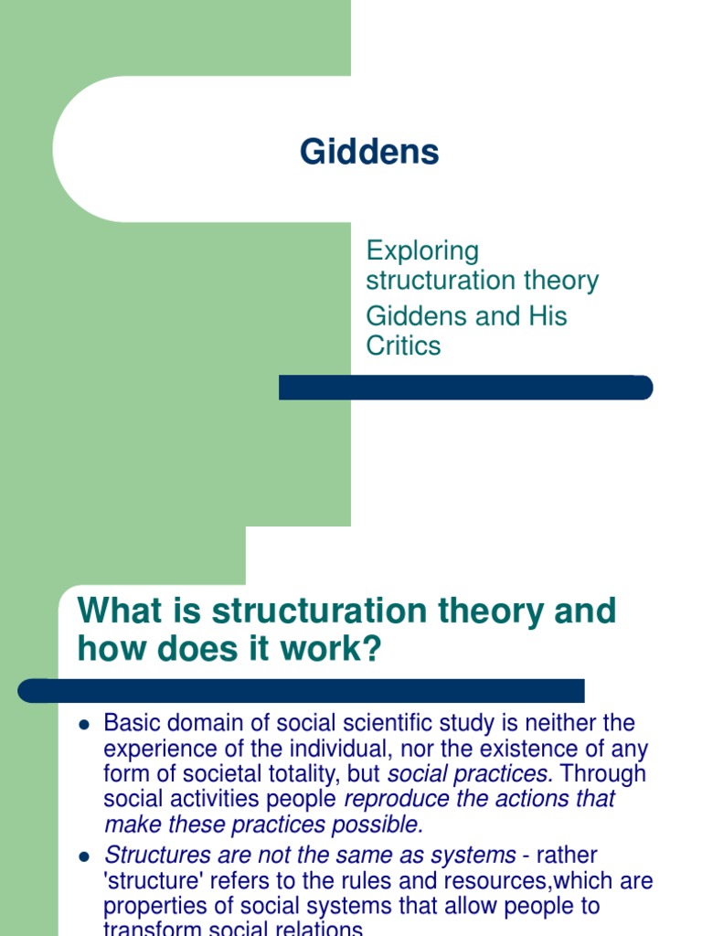 Exploring Structuration Theory: An Overview of Giddens' Framework and Associated Criticisms ...
