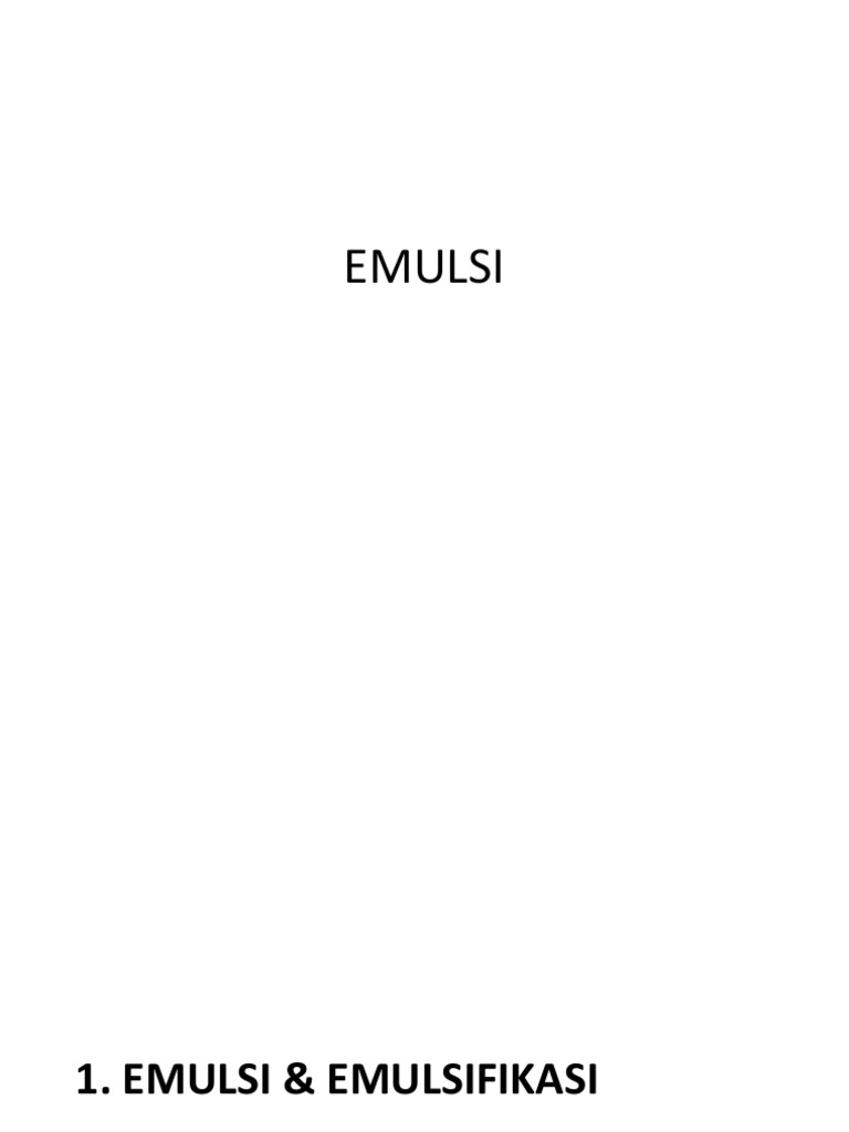 Emulsi: Proses, Stabilitas, dan Emulsifier | PDF