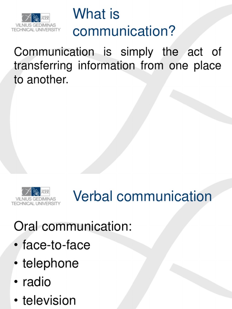 What Is Communication?: Communication Is Simply The Act of Transferring ...
