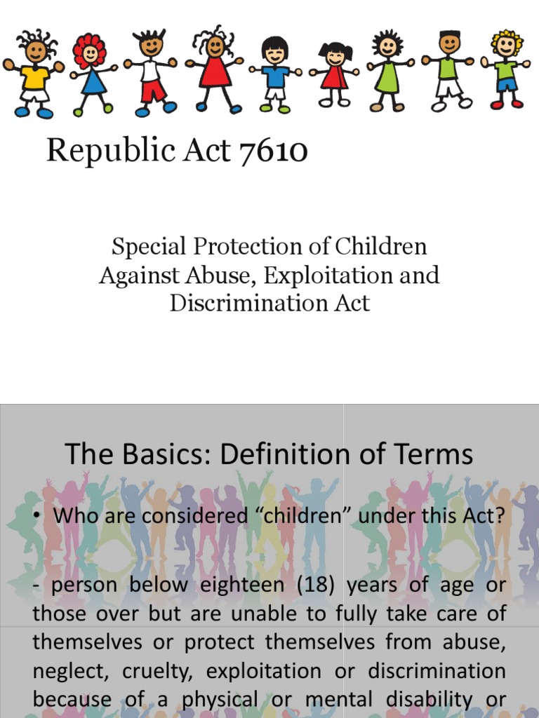Republic Act 7610: Special Protection of Children Against Abuse ...
