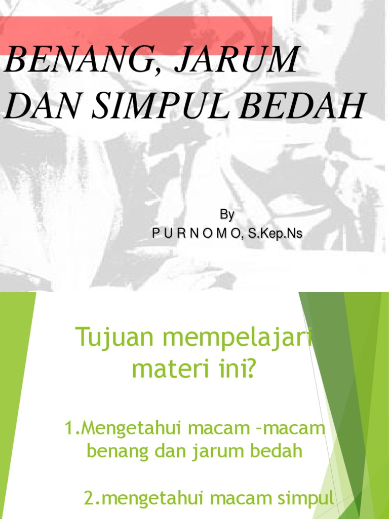 Benang, Jarum Dan Simpul Bedah Fix | PDF