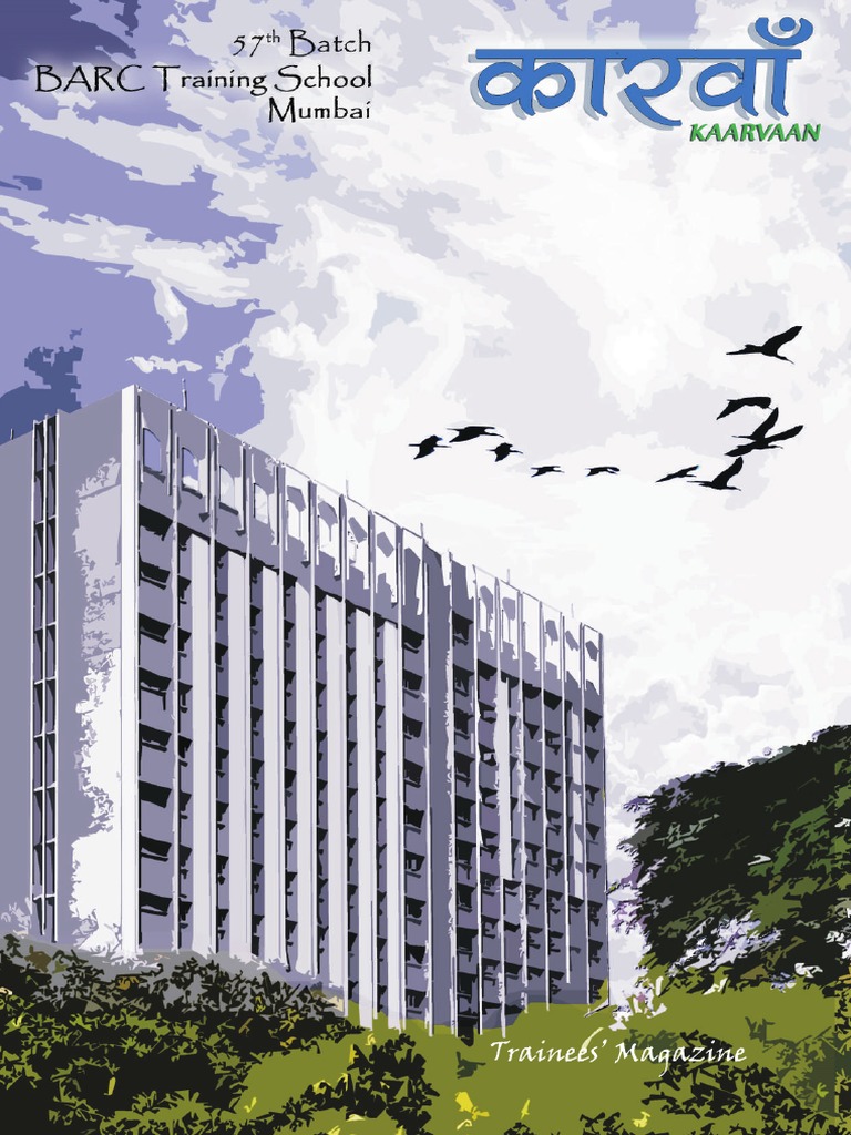 57th Batch BARC Trainees Magazine Kaarvaan PDF | PDF | Nuclear Power | Science