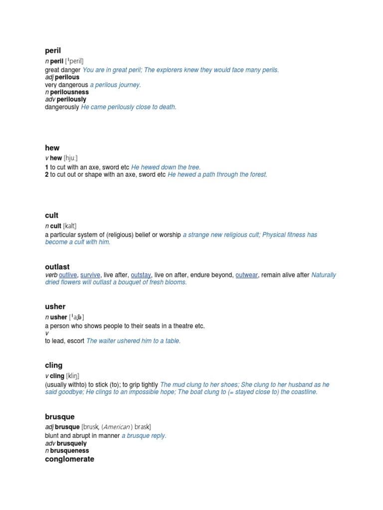 Peril: N Peril ( Peril) Adj Perilous N Perilousness Adv Perilously ...