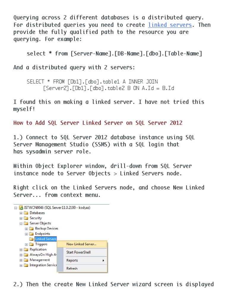 SELECT FROM (Db1) - (Dbo) .Table1 A INNER JOIN (Server2) - (Db1) - (Dbo ...