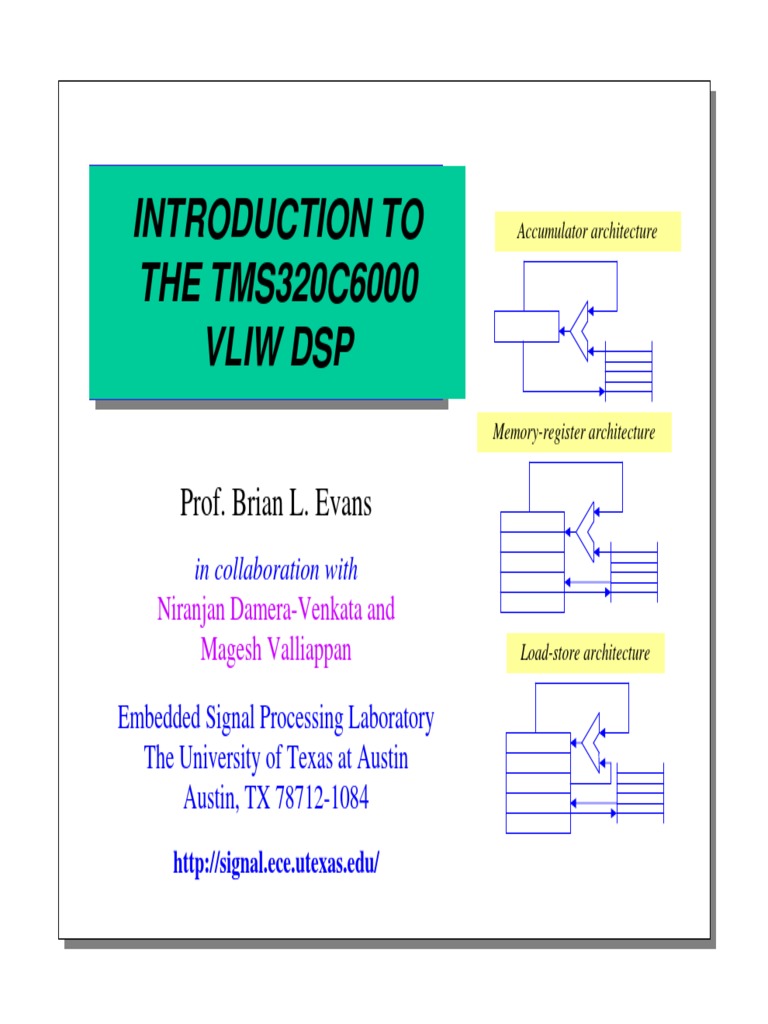 Introduction To THE TMS320C6000 Vliw DSP: Prof. Brian L. Evans | PDF | Digital Signal Processor ...