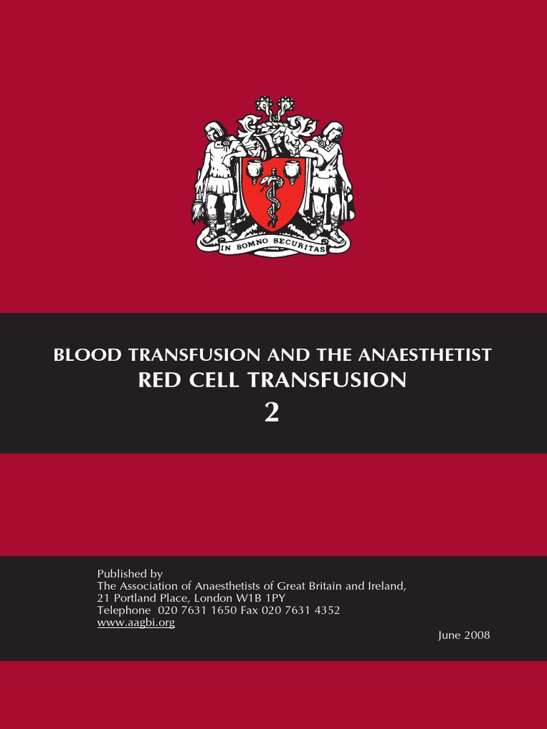 Red Cell Transfusion: Blood Transfusion and The Anaesthetist | PDF ...