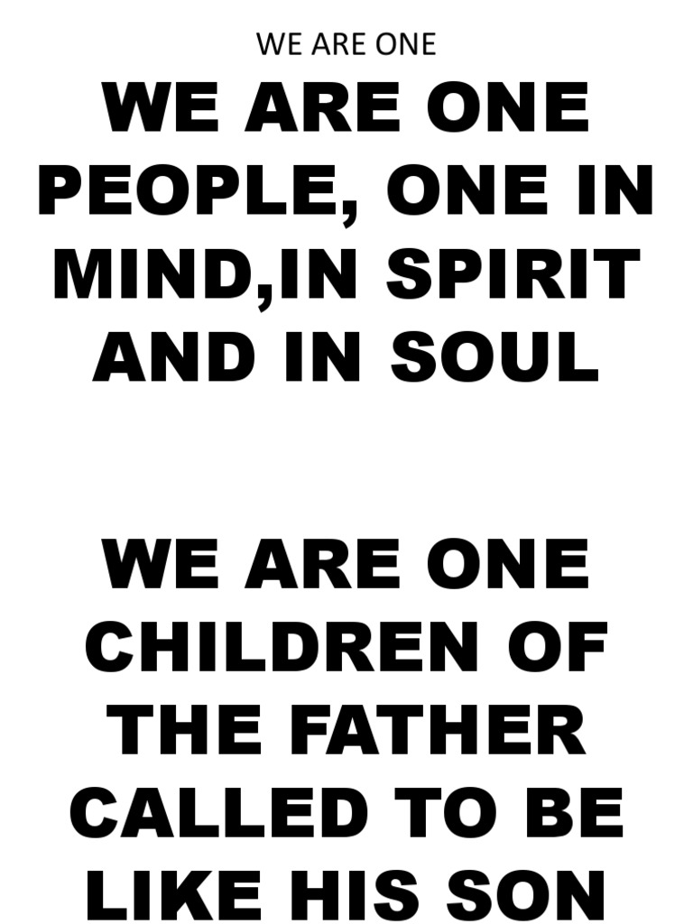 We Are One People, One in Mind, in Spirit and in Soul | PDF