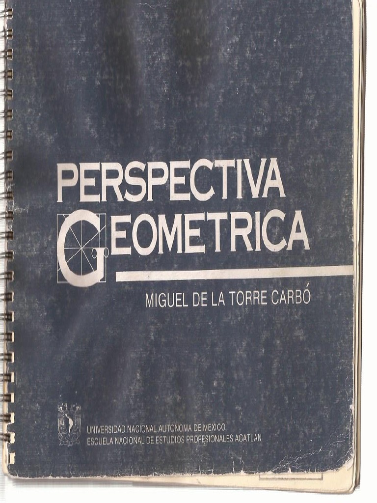 Perspectiva Geometrica (Miguel de La Torre Carbó-UNAM) | PDF