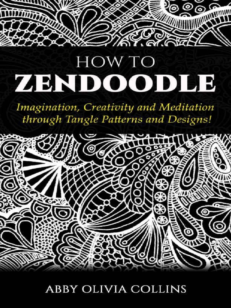 HOW To ZENDOODLE - Imagination, Creativity and Meditation Through ...