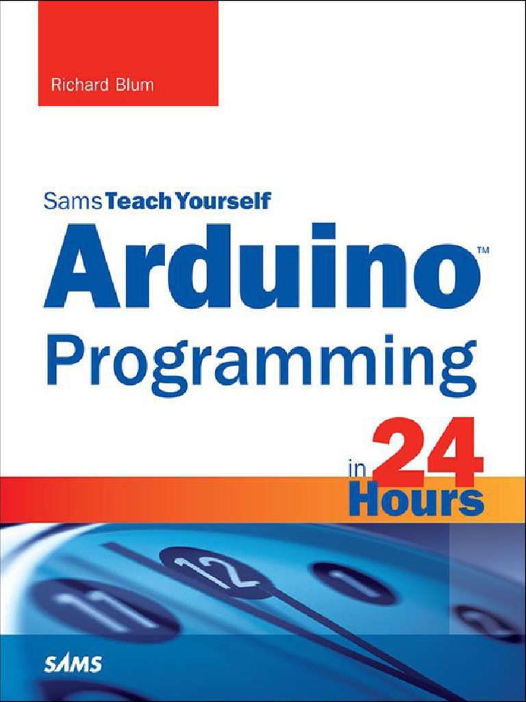 Arduino Programming in 24 Hours Richard Blum Softarchive Net PDF | PDF ...