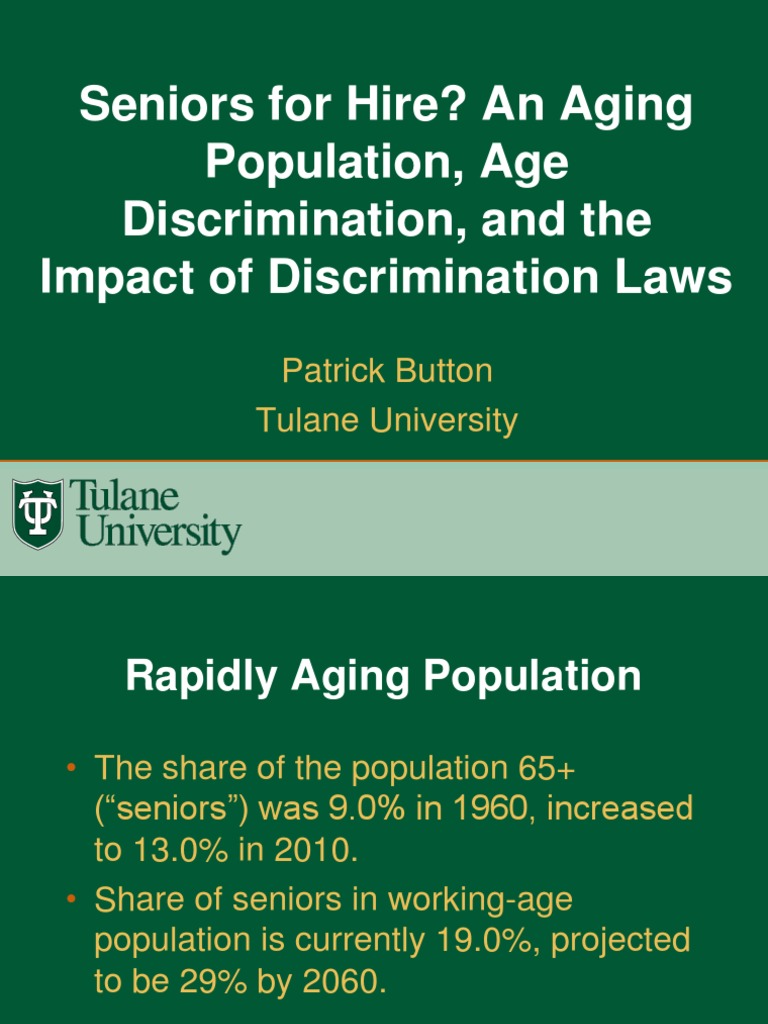 Seniors For Hire? An Aging Population, Age Discrimination, and The ...