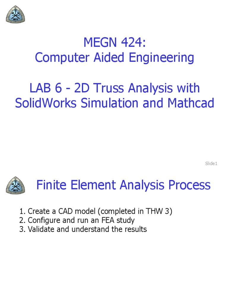 Megn 424: Computer Aided Engineering Lab 6 - 2D Truss Analysis With Solidworks Simulation and ...