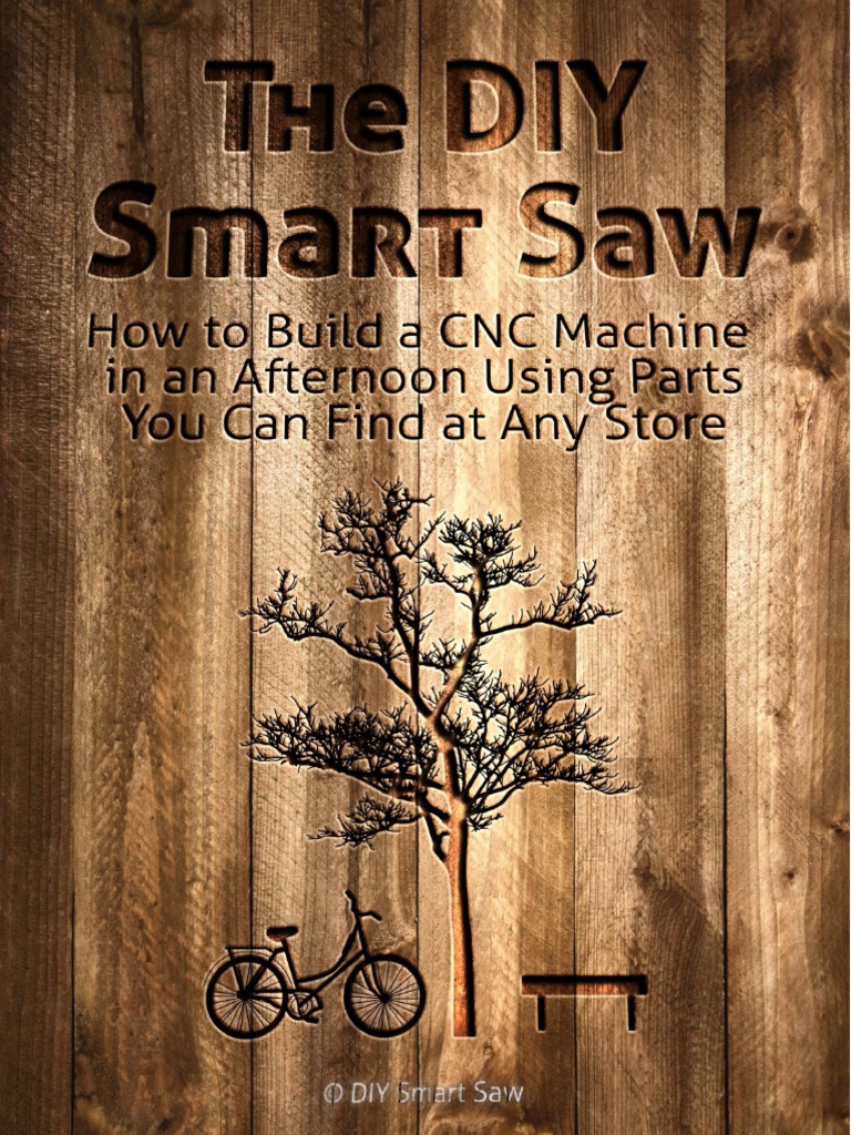 The Diy Smart Saw | PDF | Numerical Control | Drill