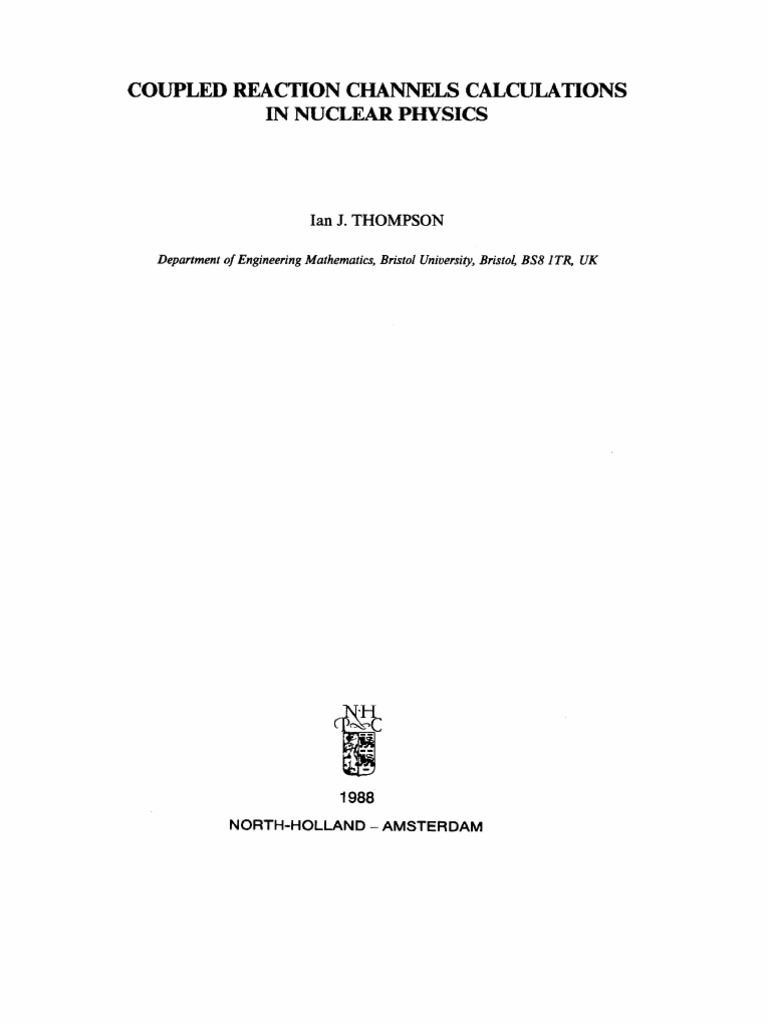 Cools Reaction Channels Canyons in Nuclear Physics: Ian J. Thompson | PDF | Wave Function ...