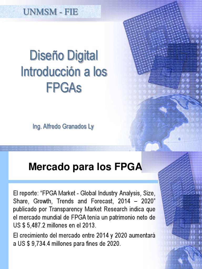 Clase 1 - Introducción A Los FPGA | PDF | Arreglos de compuertas lógicas programables en sitio ...