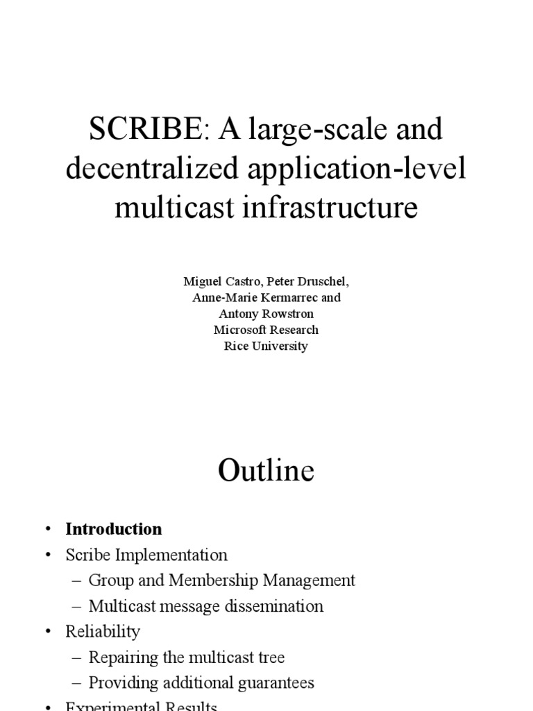 SCRIBE: A Large-Scale and Decentralized Application-Level Multicast Infrastructure | PDF ...