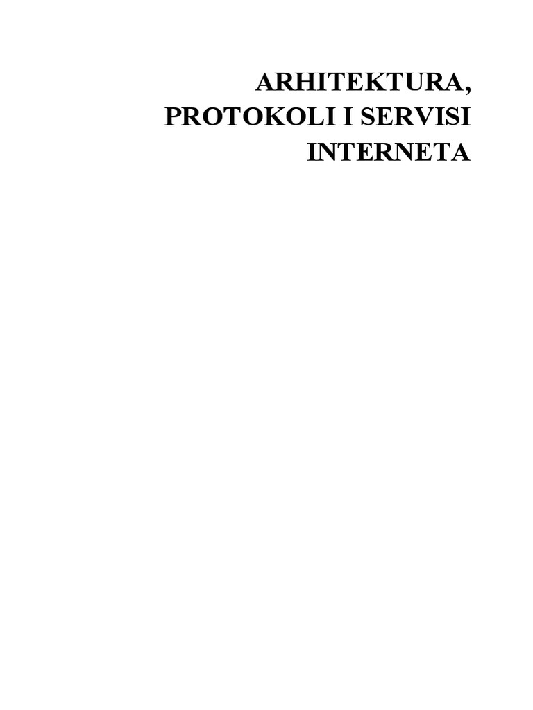 Arhitektura Protokoli I Servisi Interneta | PDF