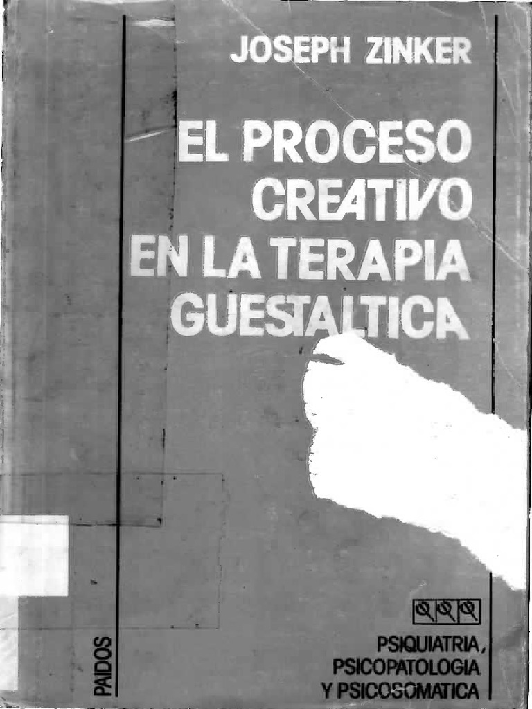 Joseph Zinker El Proceso Creativo en La Terapia Guestaltica PDF | PDF