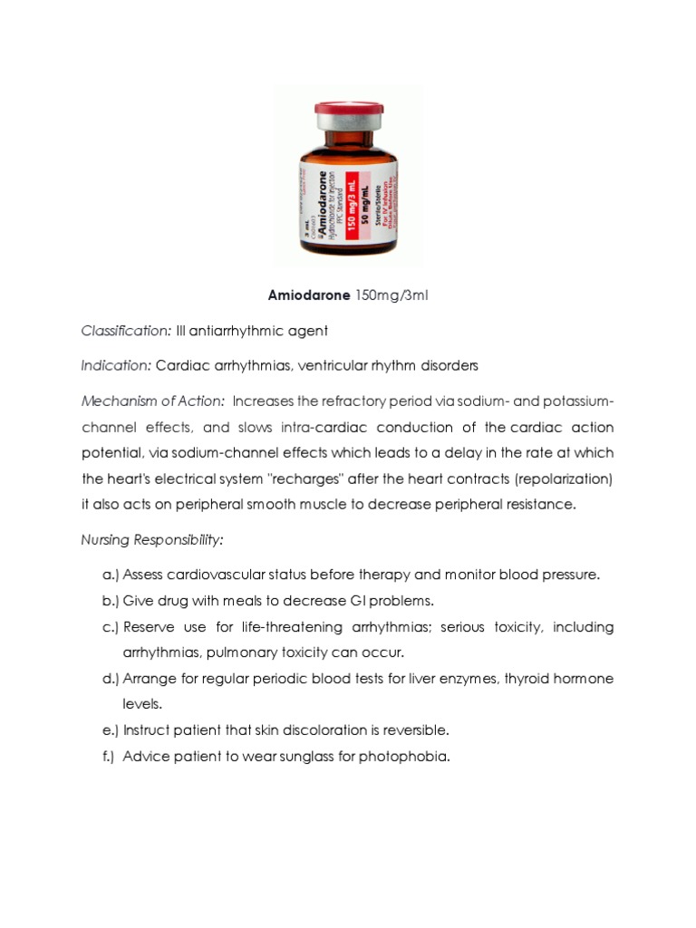 Classification: Indication: Mechanism of Action:: Amiodarone 150mg/3ml ...