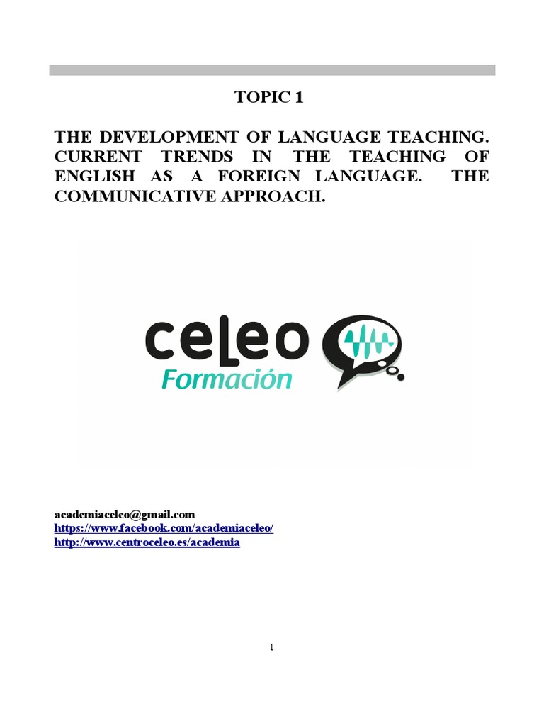 Topic 1 The Development of Language Teaching. Current Trends in The ...
