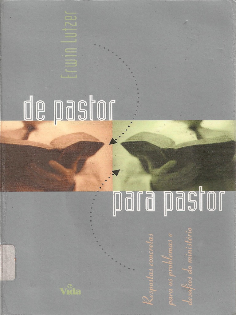 De Pastor para Pastor - Erwin Lutzer PDF | PDF | Religión y creencia
