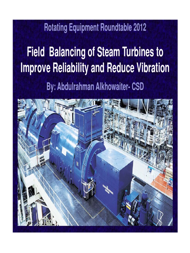 Field Balancing and Vibration Reduction of Large Power Generation Steam ...