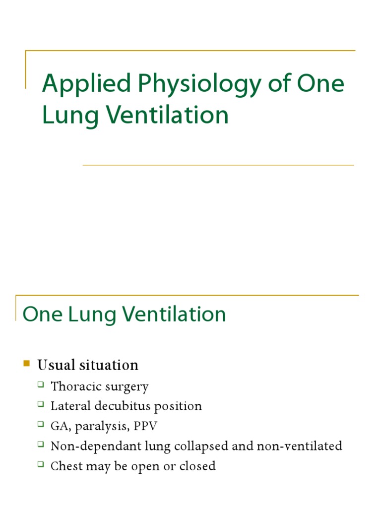 Applied Physiology of One Lung Ventilation | PDF | Lung | Medical ...