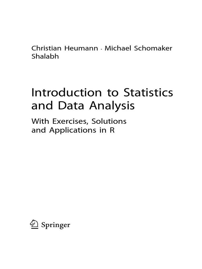 Christian Heumann, Michael Schomaker Shalabh-Introduction To Statistics and Data Analysis With ...